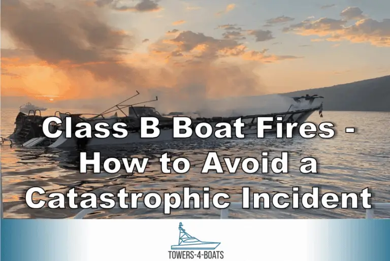 Class B Boat Fires - How to Avoid a Catastrophic Incident – Boating Hub
